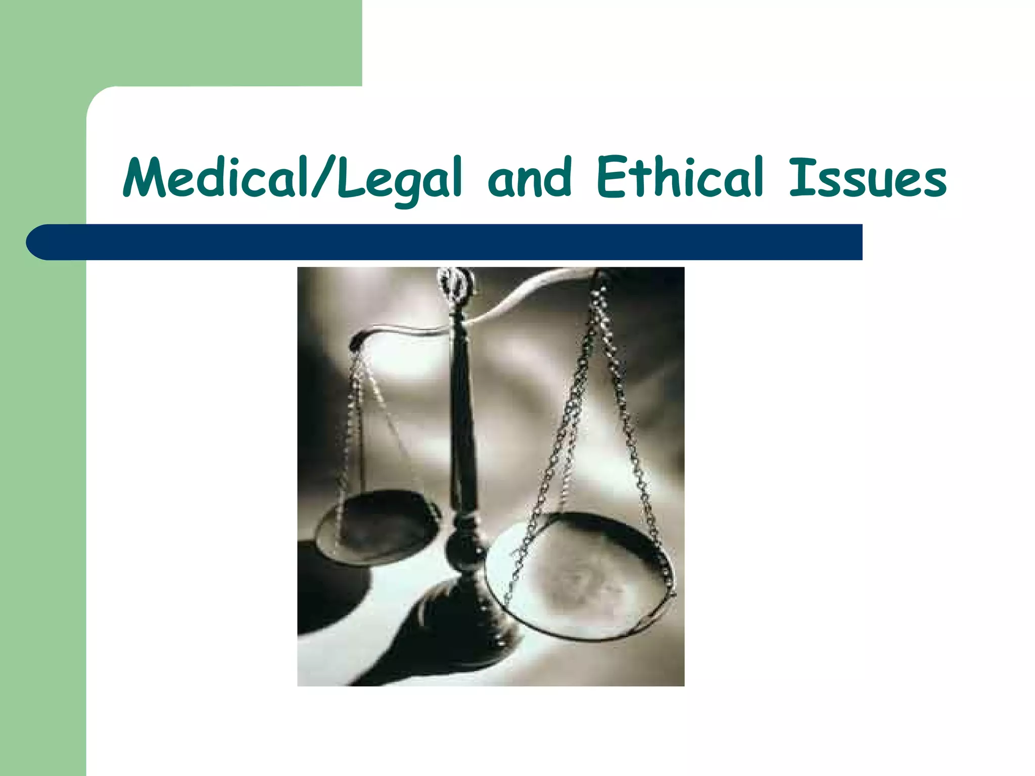 3)Medico Legal And Ethical Issues | PPT