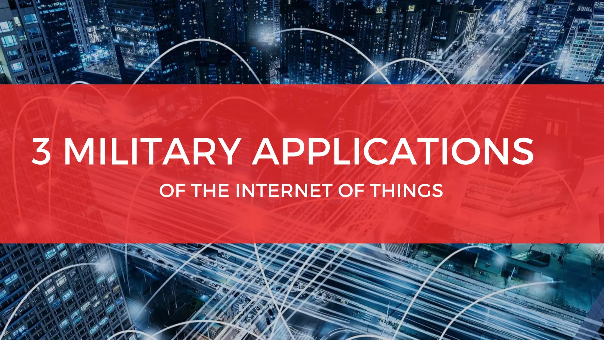 3 Military Applications of the Internet of Things | PDF