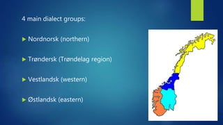 Svenja's 3 Minute Presentation about Norwegian Dialects | PPT