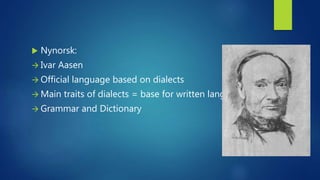 Svenja's 3 Minute Presentation about Norwegian Dialects | PPT