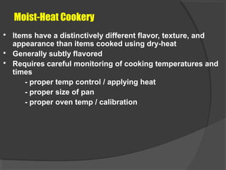 Moist Heat Method: www.chefqtrainer.blogspot.com