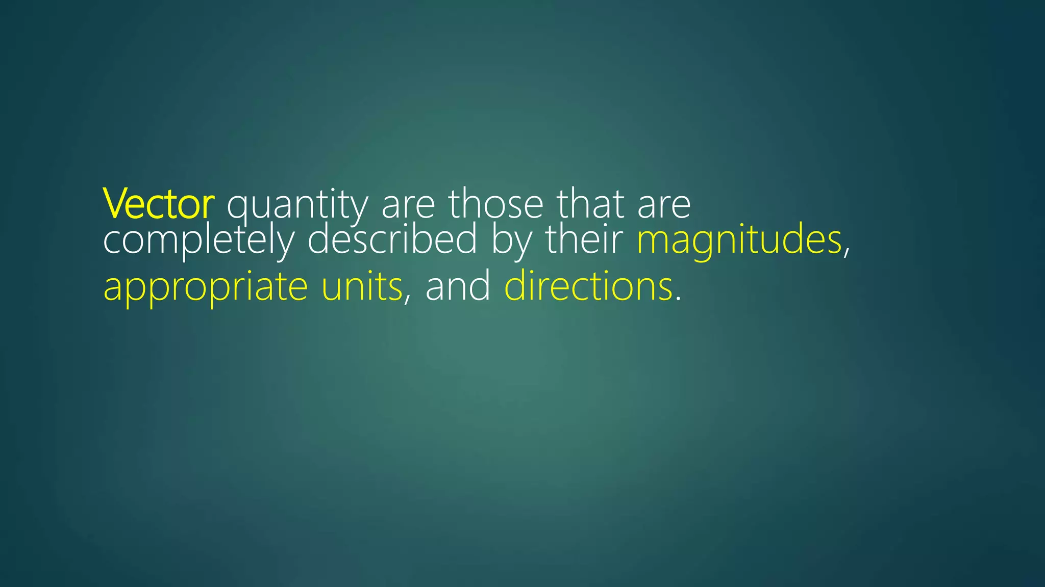 Motion, Scalar and Vector | PPTX