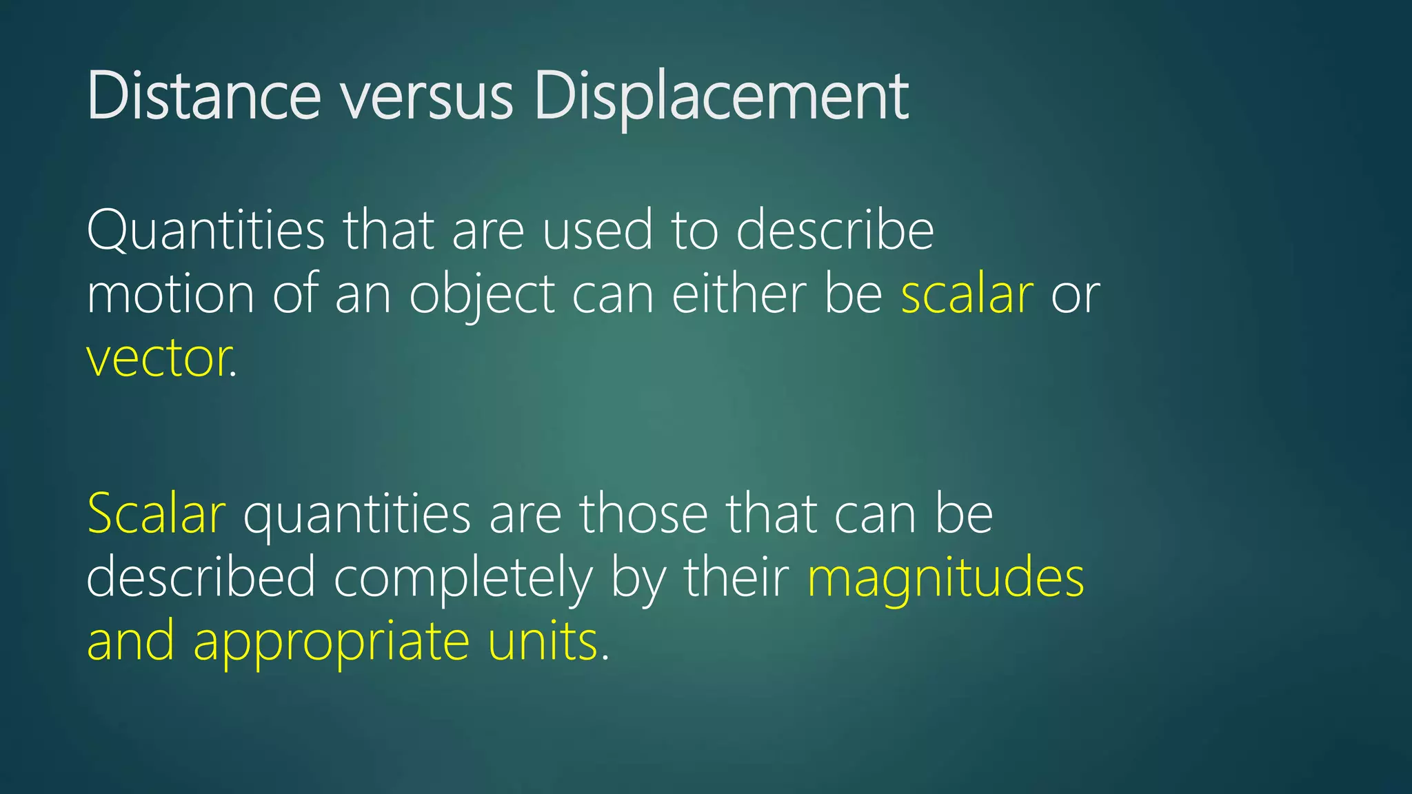 Motion, Scalar and Vector | PPTX