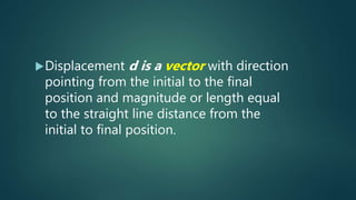 Motion, Scalar and Vector | PPTX
