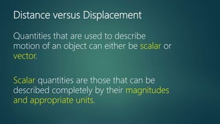 Motion, Scalar and Vector | PPTX