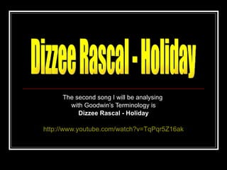 3 Music Video's Analysed Using Goodwin's | PPT