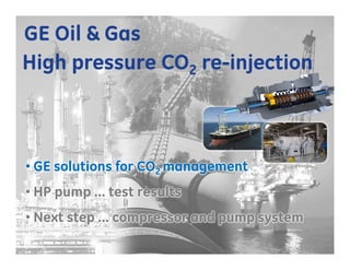 High pressure CO2 re-injection GE OIL and GAS experience | PPT