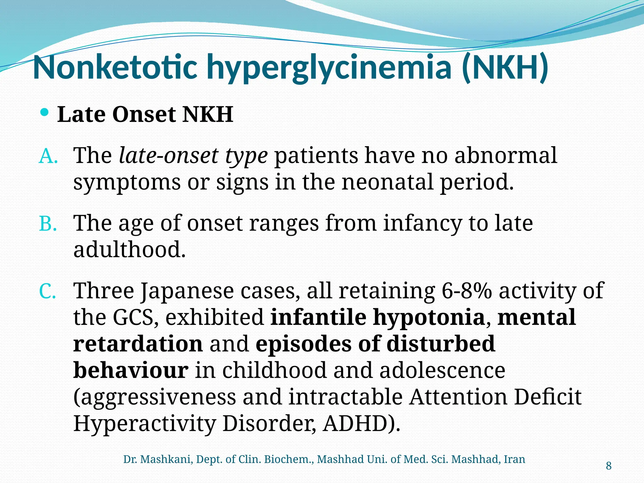 3 Nonketotic Hyperglycinemia educational.pptx