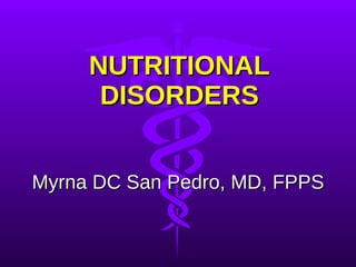 Nutritional Disorders Explained | PPT