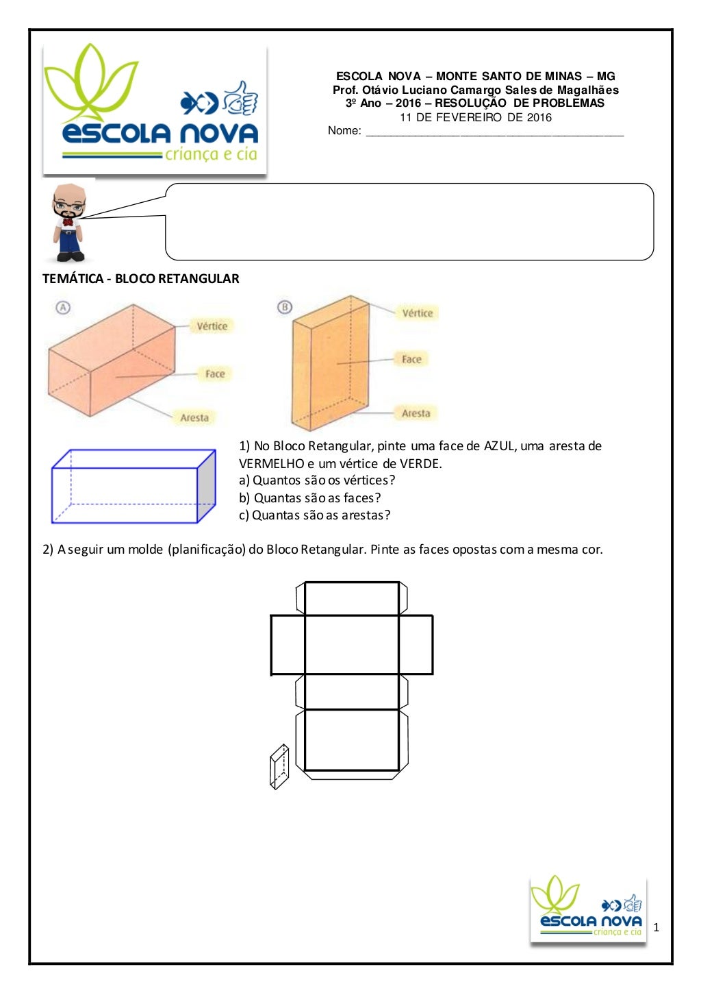 3o ano temática 3 bloco retangular vértices faces arestas