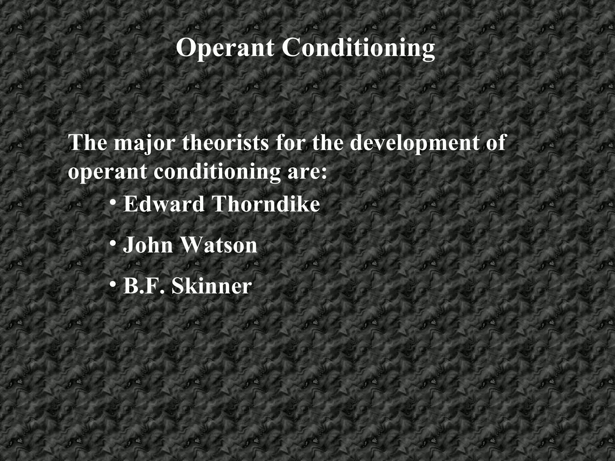 operant conditioning | PPT | Education