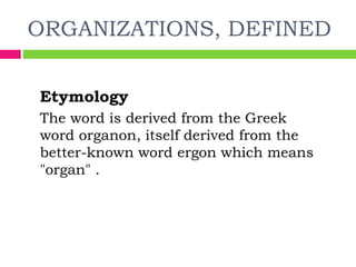 Organizations and Its definition, characteristics, and forms | PPTX