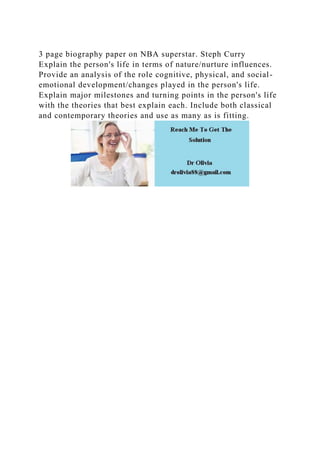 3 page biography paper on NBA superstar. Steph Curry Explain the p.docx