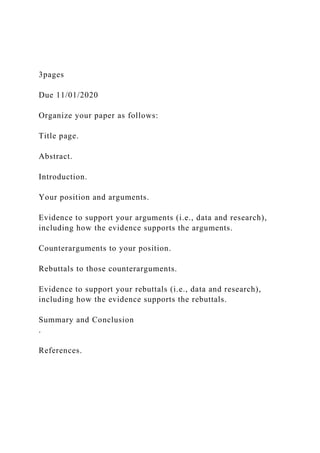 3pagesDue 11012020Organize your paper as followsT.docx