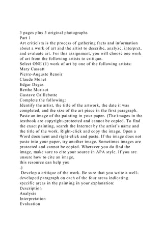 3 pages plus 3 original photographsPart 1Art criticism is the .docx ...