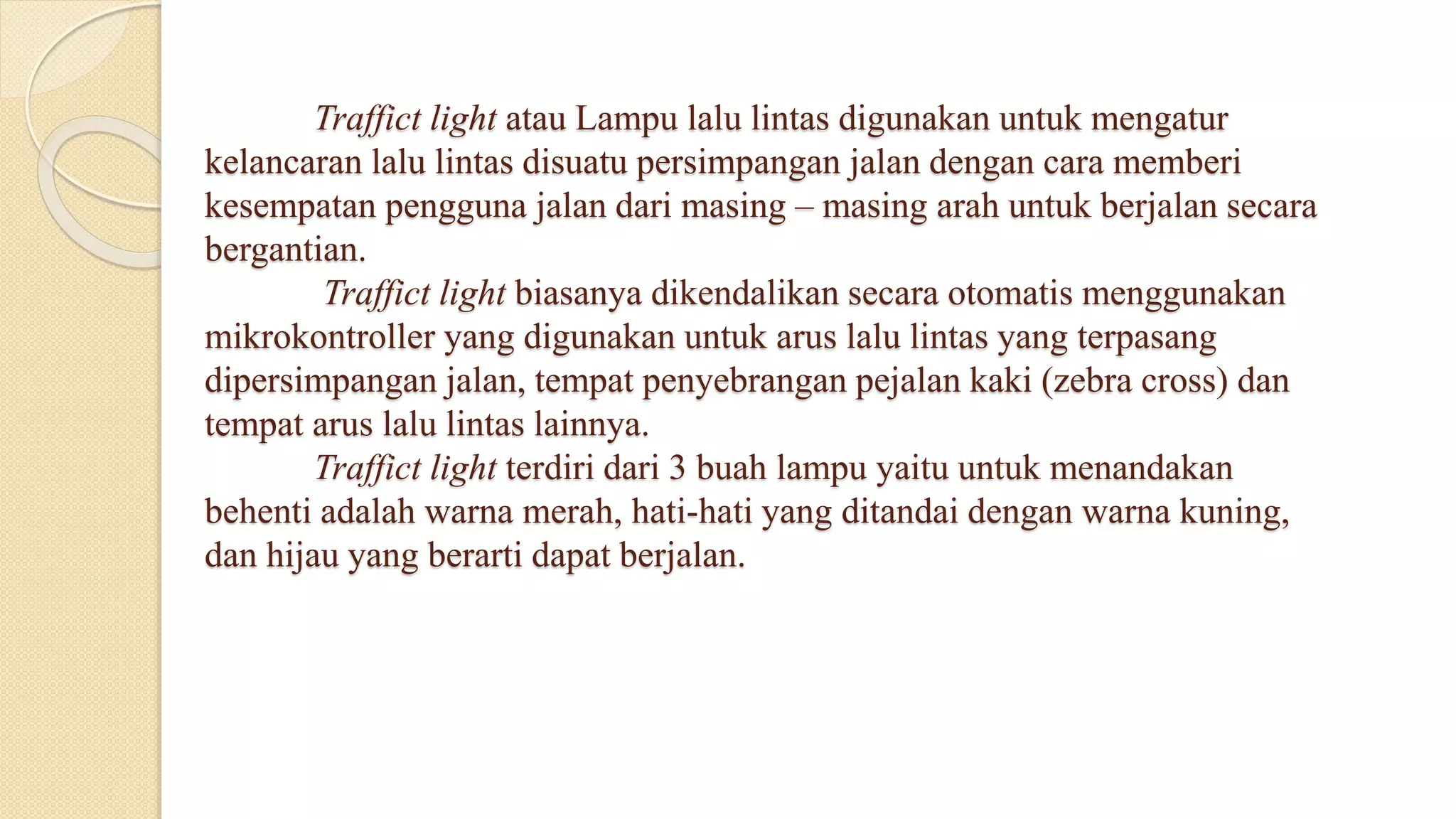 Pembuatan traffict light berbasis ATMega 16 - BascomeAVR | PPT