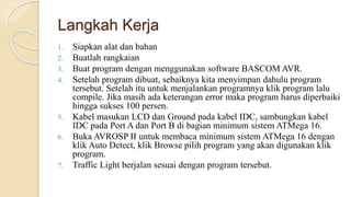 Pembuatan traffict light berbasis ATMega 16 - BascomeAVR | PPT