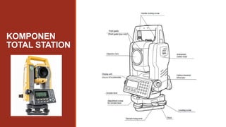 3_Pengenalan Theodolite dan Total Station.pptx