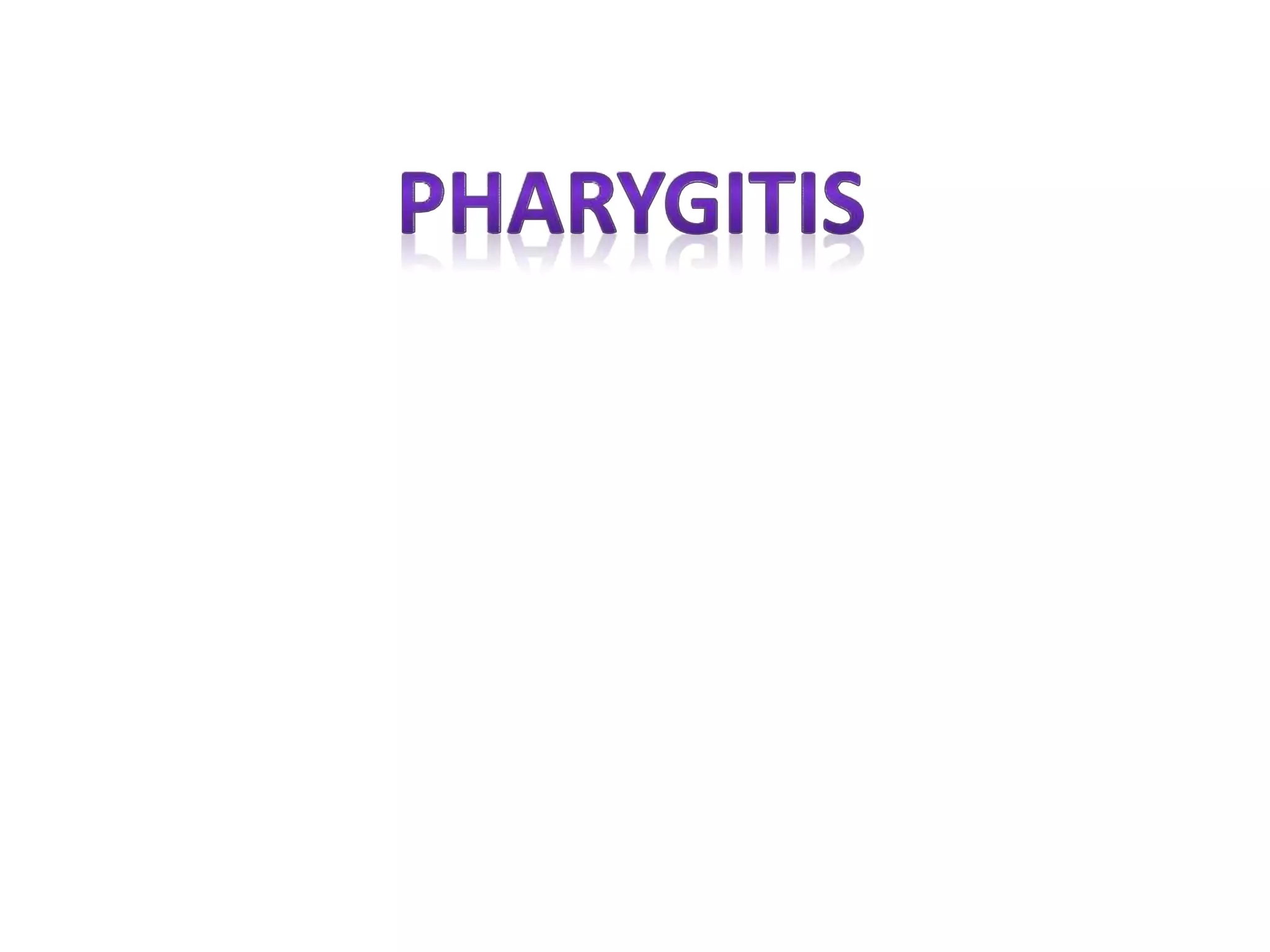 Pharyngitis- Easy PPT for Nursing Students | PDF