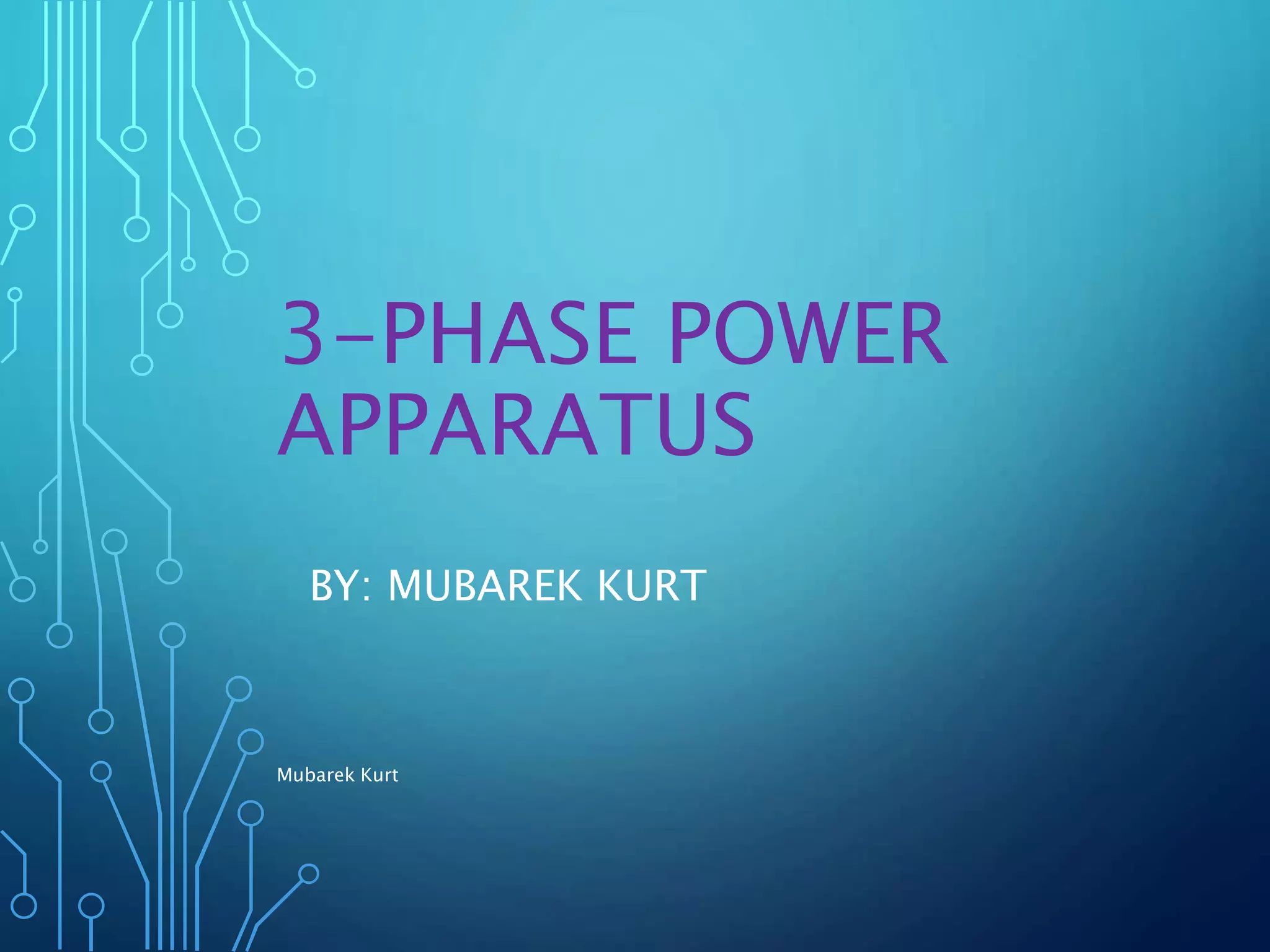 Electrical Power Systems 3 phase apparatus | PPTX