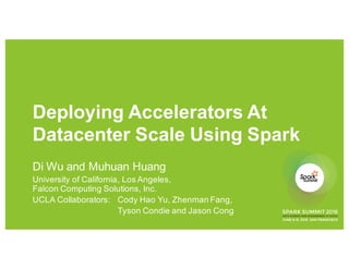 Deploying Accelerators At Datacenter Scale Using Spark | PDF