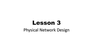 3 Physical network design | PPTX
