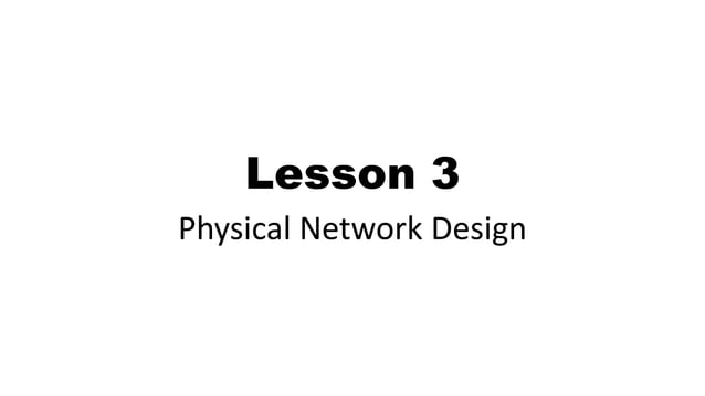 3 Physical network design | PPTX