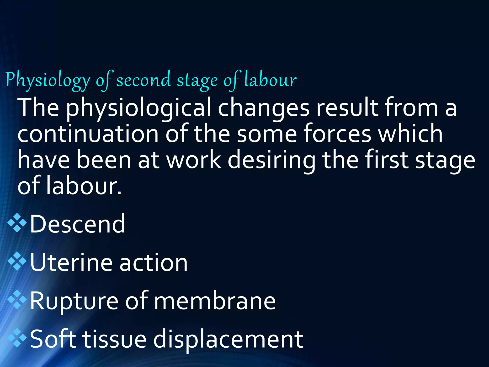 Physiology and Mangement of 2nd stage labour | PPTX