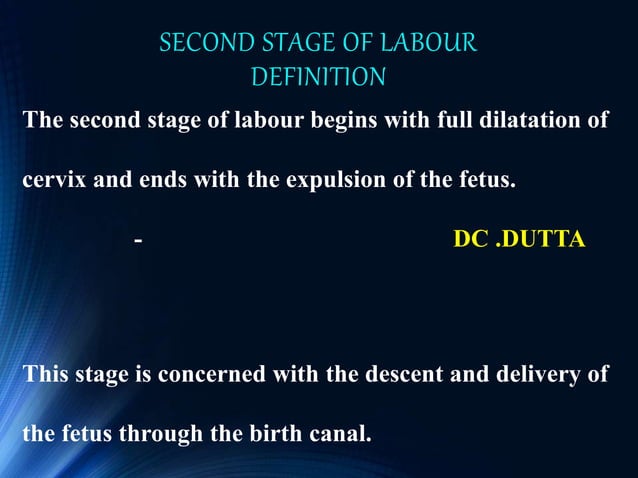 Physiology and Mangement of 2nd stage labour | PPTX | Pregnancy ...