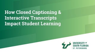 Do Captions & Transcripts Improve Student Learning? | PPT