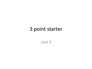 3 point starter | PPTX