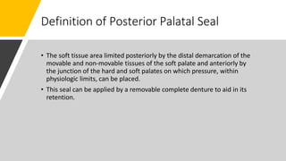 3 Posterior palatal seal area lecture.pptx