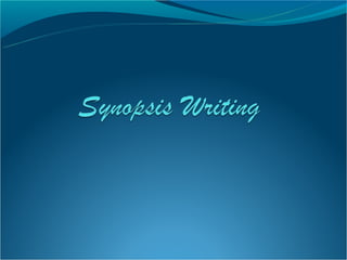 3 power point synopsis writing | PPT
