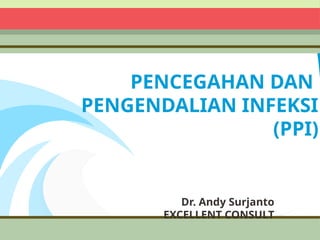 PENCEGAHAN DAN PENGENDALIAN INFEKSI KONSEP | PPTX