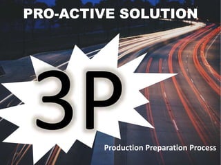3P Production Preparation Process Overview | PPTX