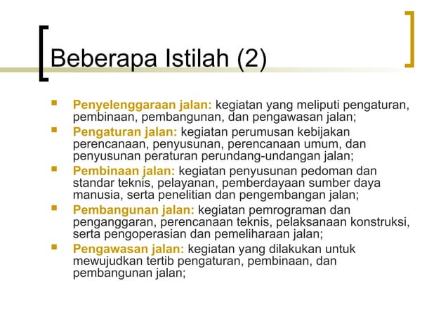 KLASIFIKASI JALAN berdasarkan fungsi, status, dan kelasnya | PPT