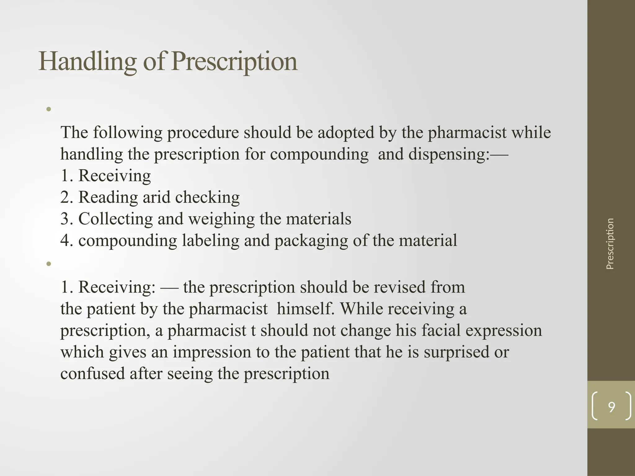 Definition Parts of prescription Handling of prescription Modern method ...
