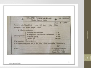 Definition Parts of prescription Handling of prescription Modern method ...