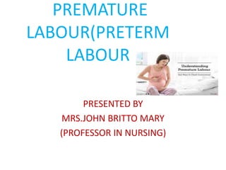 PRE TERM LABOUR | PPTX