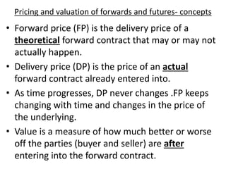 pricing forwards and futures | PPTX | Commodities | Economy