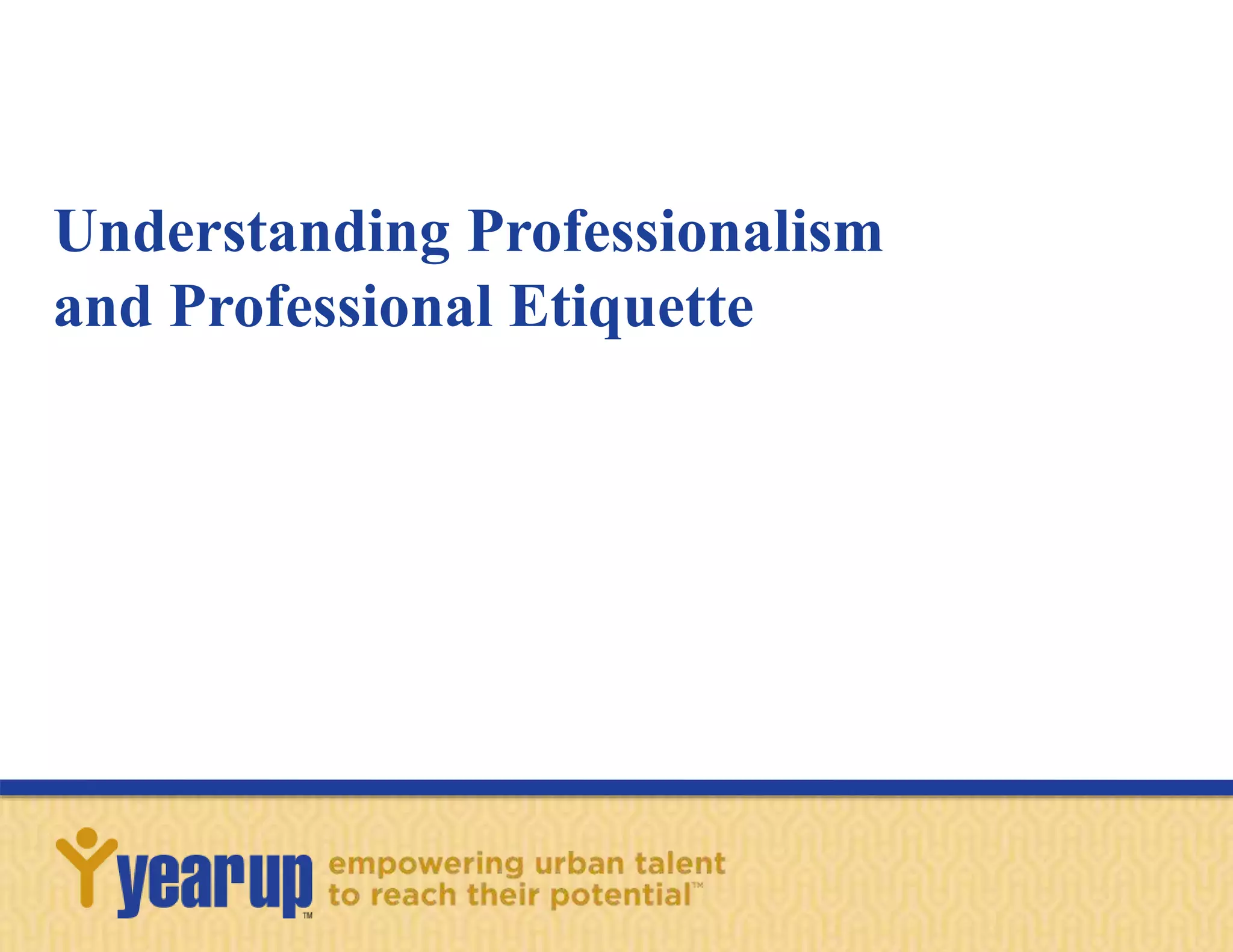 3 professionalism and professional etiquette | PPTX
