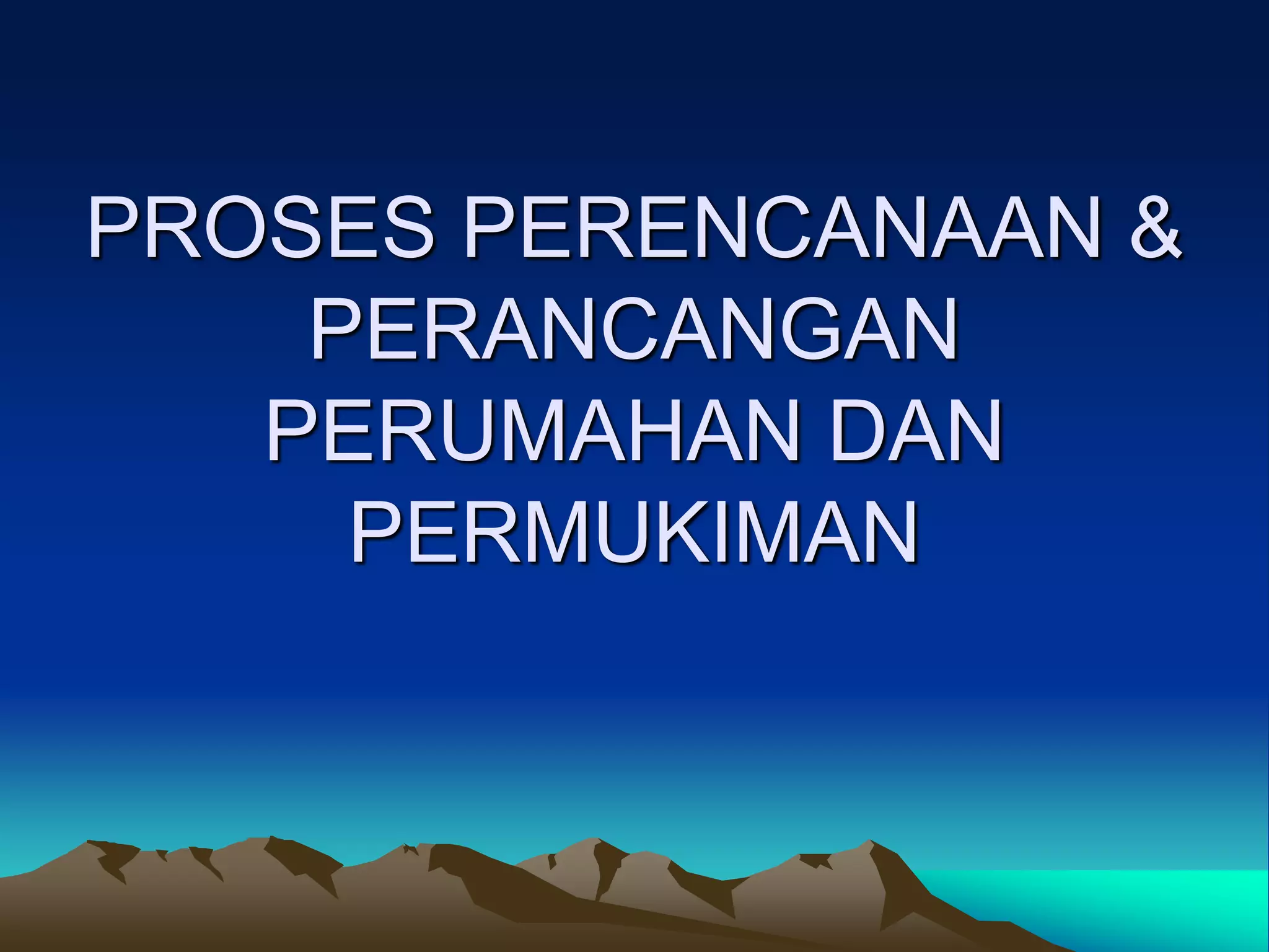3_PROSES PERENCANAAN & PERANCANGAN.pptx