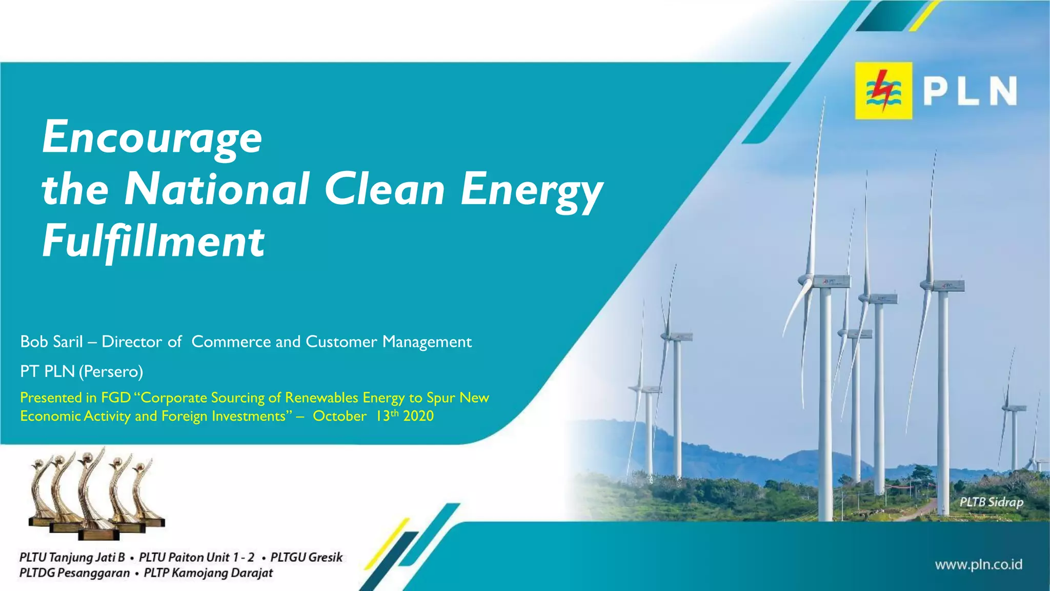 Bob Saril, PT PLN - Encourage the National Clean Energy Fulfillment | PPT
