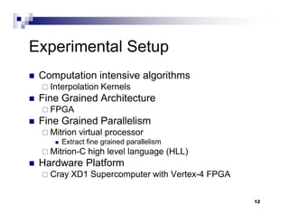 Resource to Performance Tradeoff Adjustment for Fine-Grained Architectures ─A Design Methodology ...