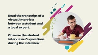 3Q-Week1-USING EFFECTIVE TECHNIQUES IN CONDUCTING AN INTERVIEW-Leap ...