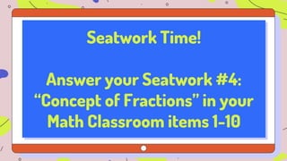 3Q Lesson 3 - Concept of Fractions.pptx