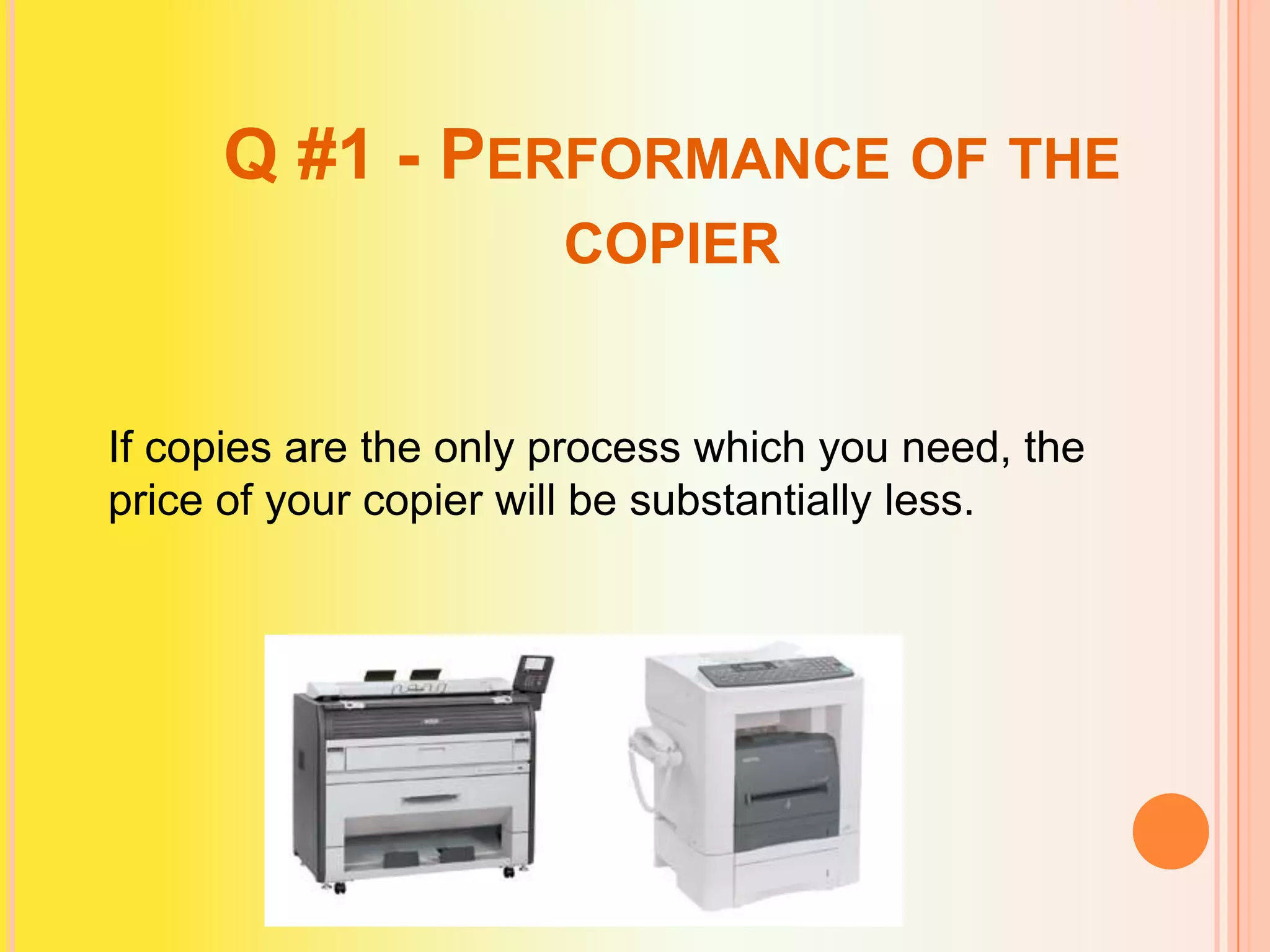 3 questions that will assist you in selecting the copier that fits your ...