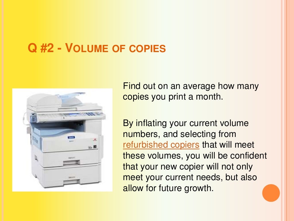 3 questions that will assist you in selecting the copier that fits yo…