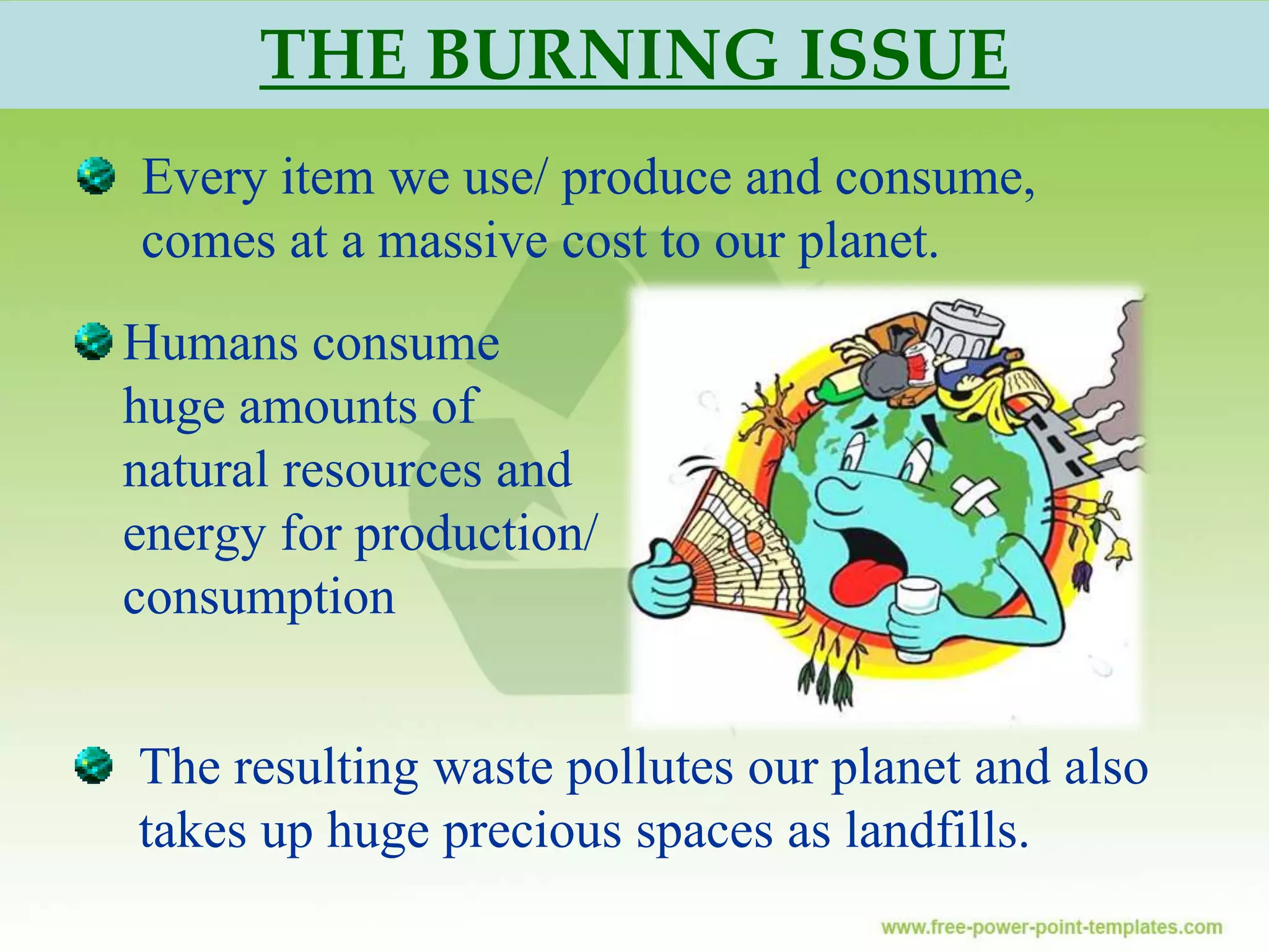 3 R - REDUCE REUSE RECYCLE FOR A SUSTAINABLE PLANET | PPTX