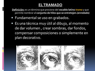 Técnica del tramado | PPTX